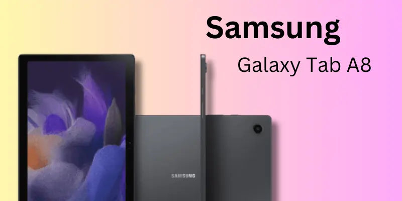 Samsung Galaxy Tab A8 Wi-Fi - Display and Performance