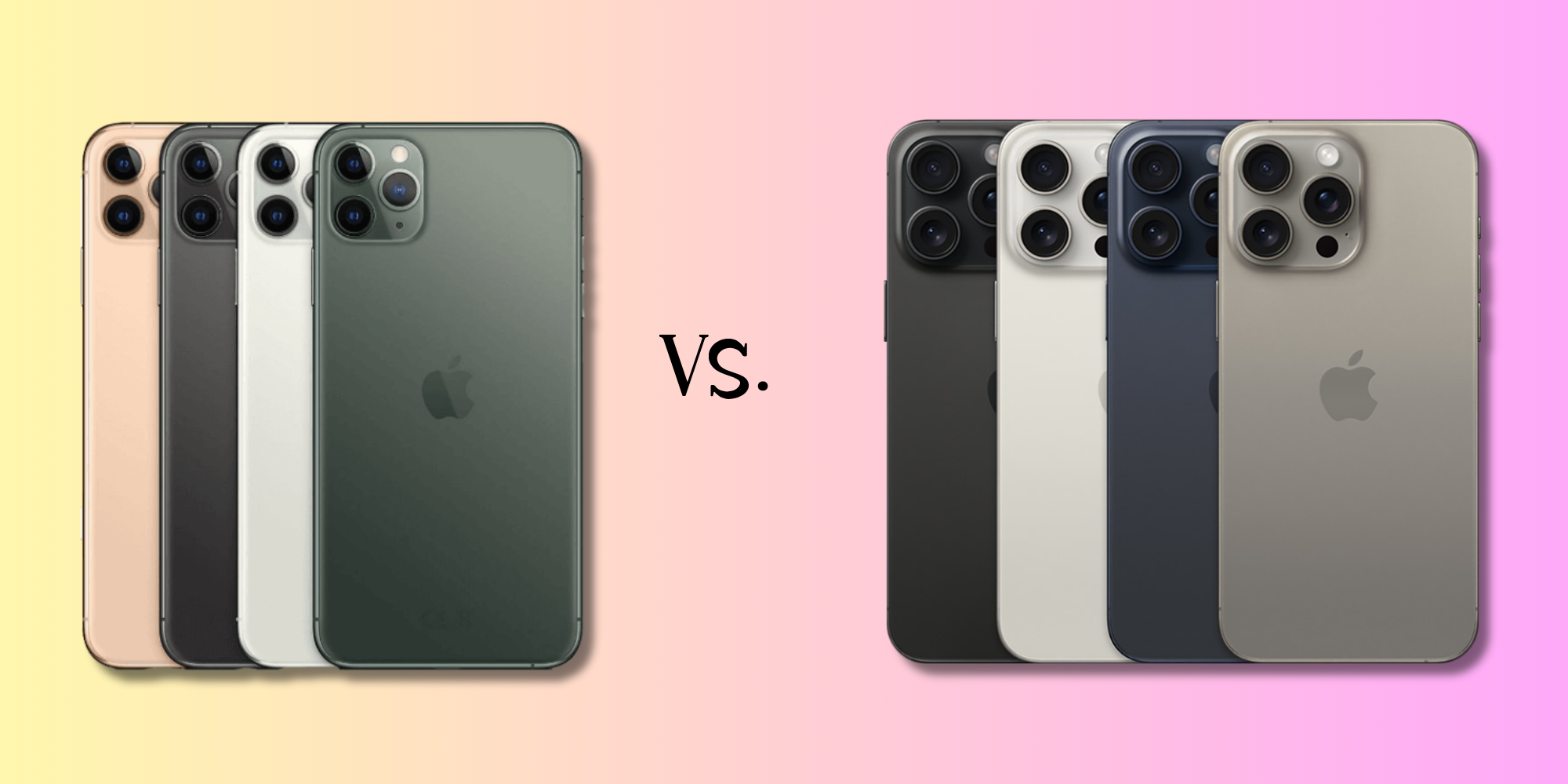 iPhone 11 Pro Max vs. iPhone 15 Pro Max